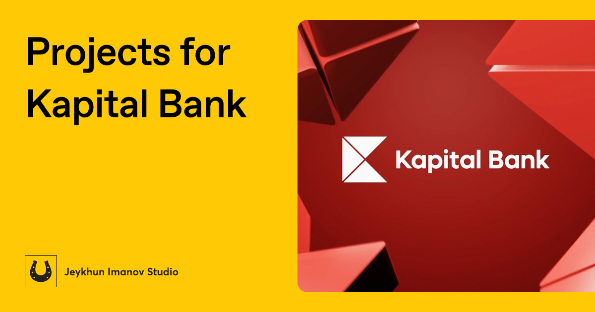 Projects for Kapital Bank