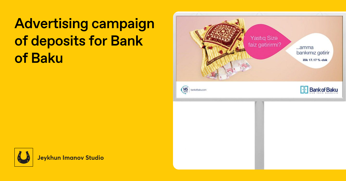 Advertising campaign of deposits for Bank of Baku