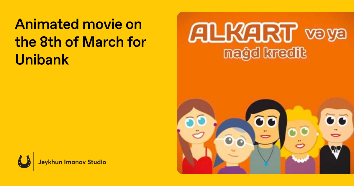 Animated movie on the 8th of March for Unibank