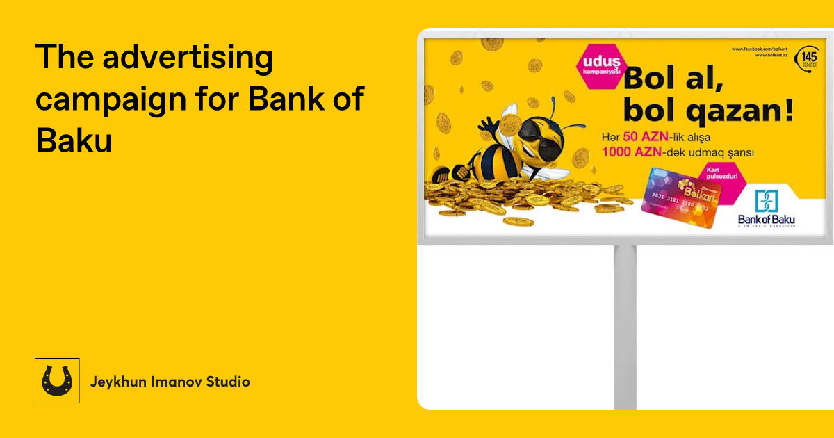 The advertising campaign for Bank of Baku